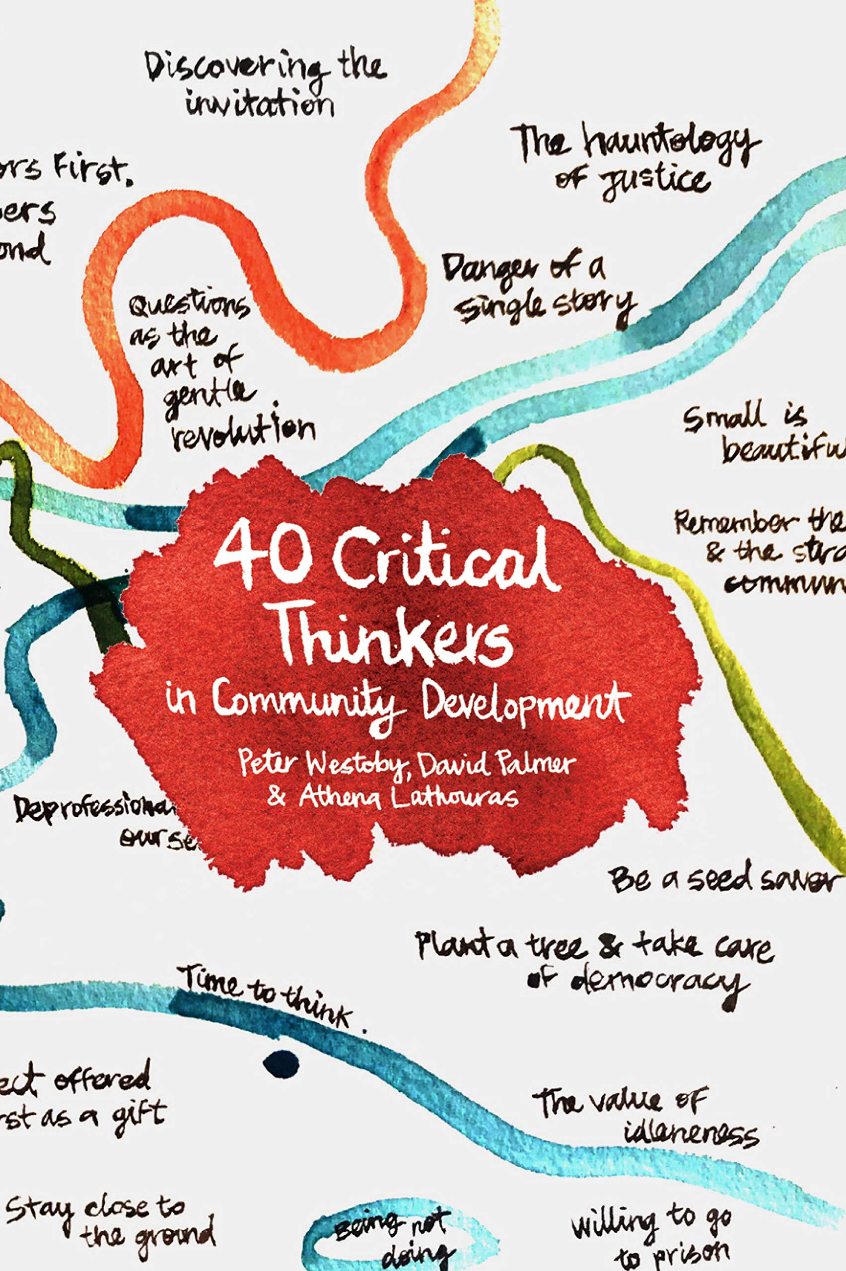 40 Critical Thinkers for Community Development by Peter Westoby | Goodreads