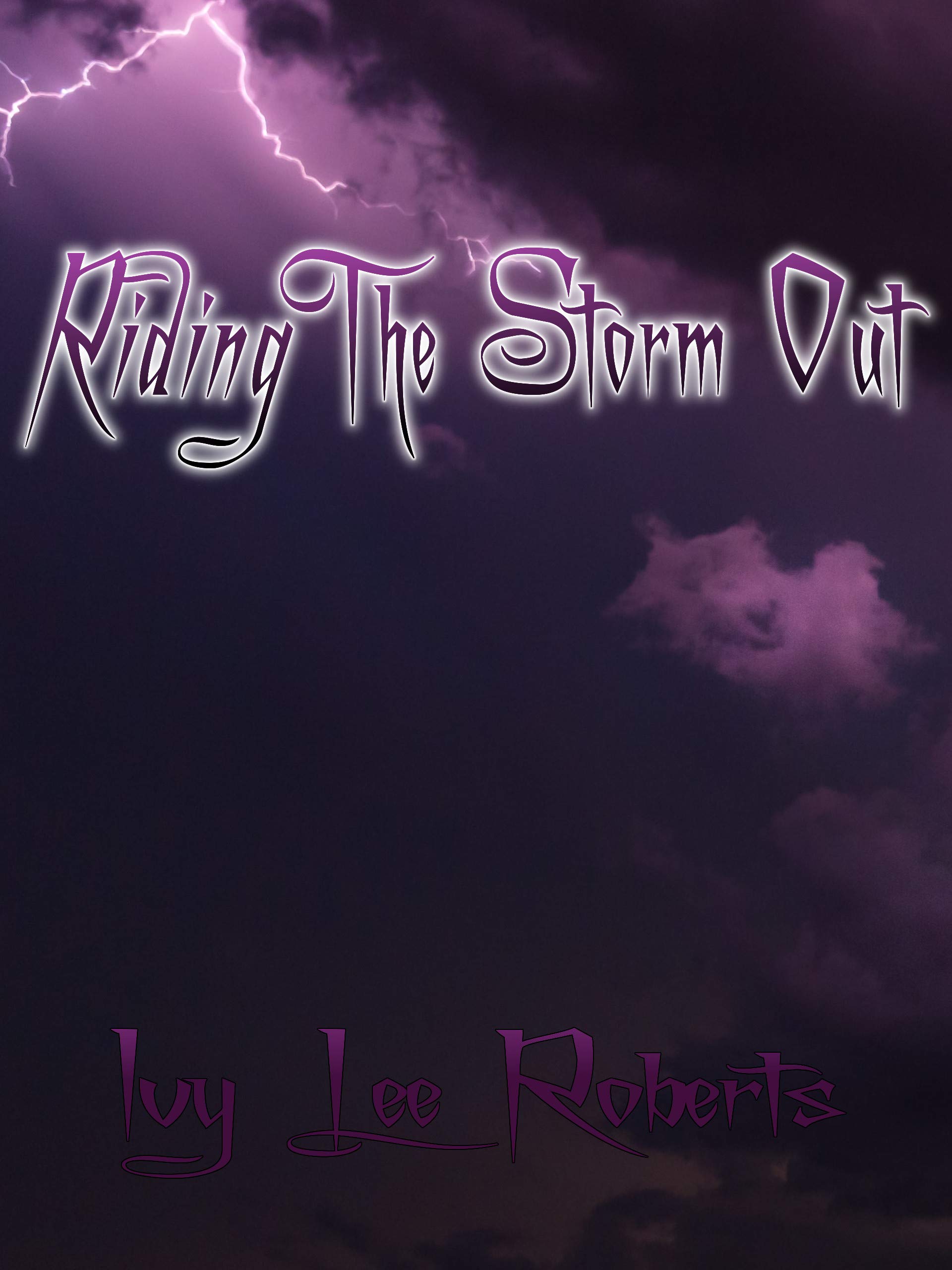 Riding The Storm Out by Ivy Lee Roberts | Goodreads