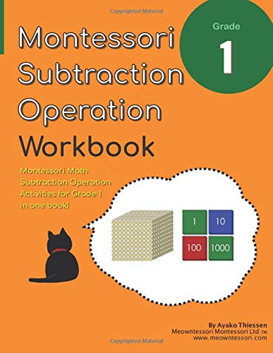Grade 1 Montessori Math Subtraction Operation Workbook: Montessori ...