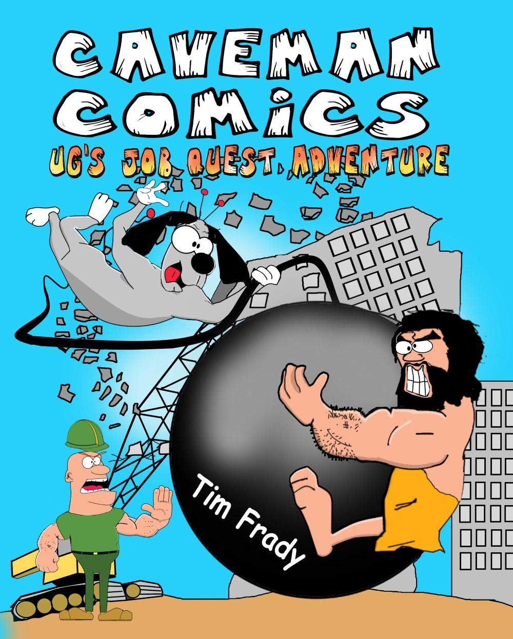 Caveman Comics: Ug's Job Quest Adventure : Caveman Comics Book Two by ...