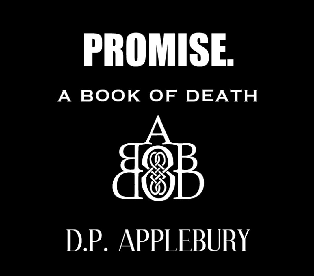 Promise. A Book Of Death by David Applebury | Goodreads