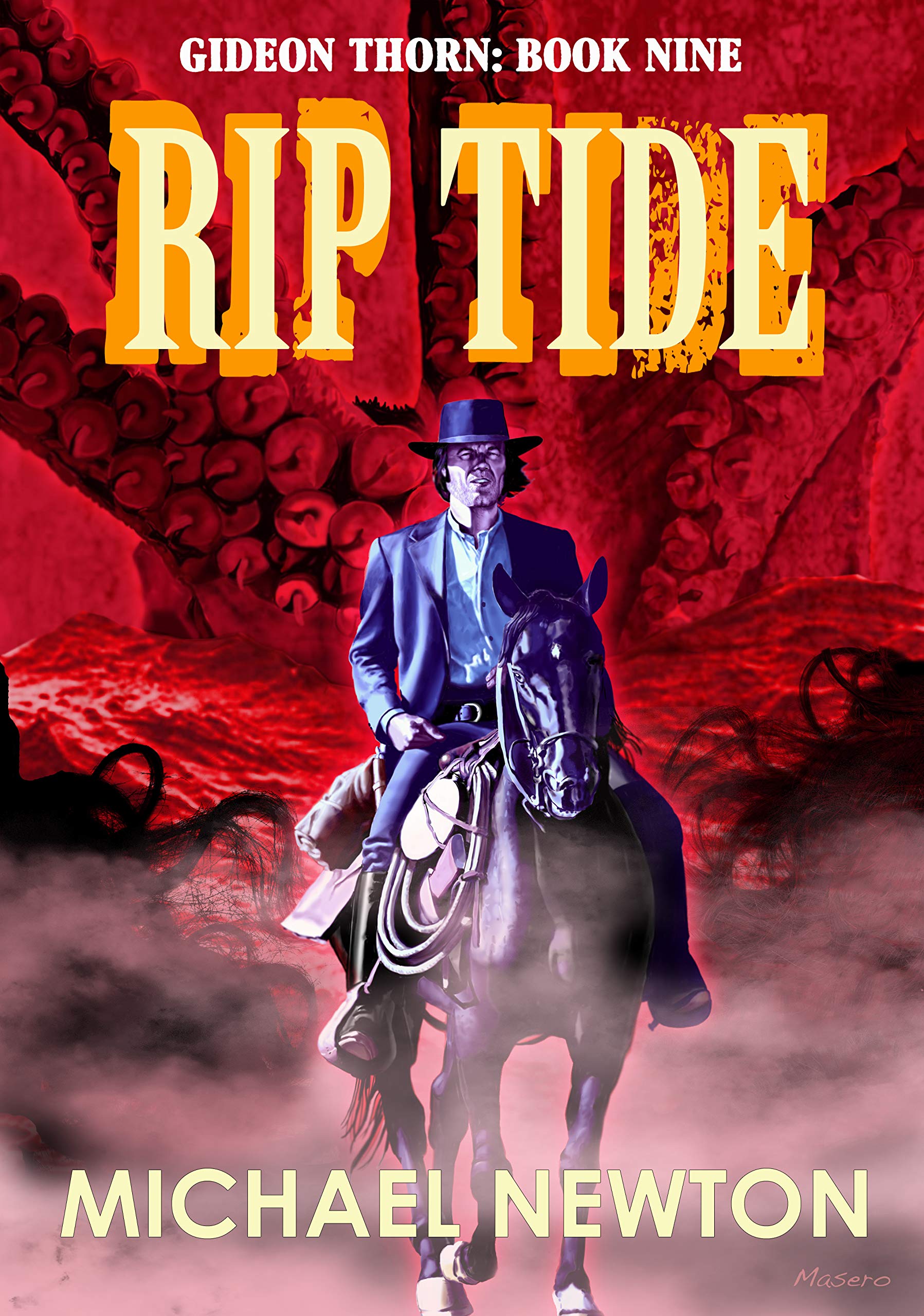 Rip Tide: A Weird Western (Gideon Thorn Book 9) by Michael Newton ...
