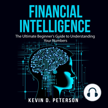 Financial Intelligence: The Ultimate Beginner's Guide to Understanding ...