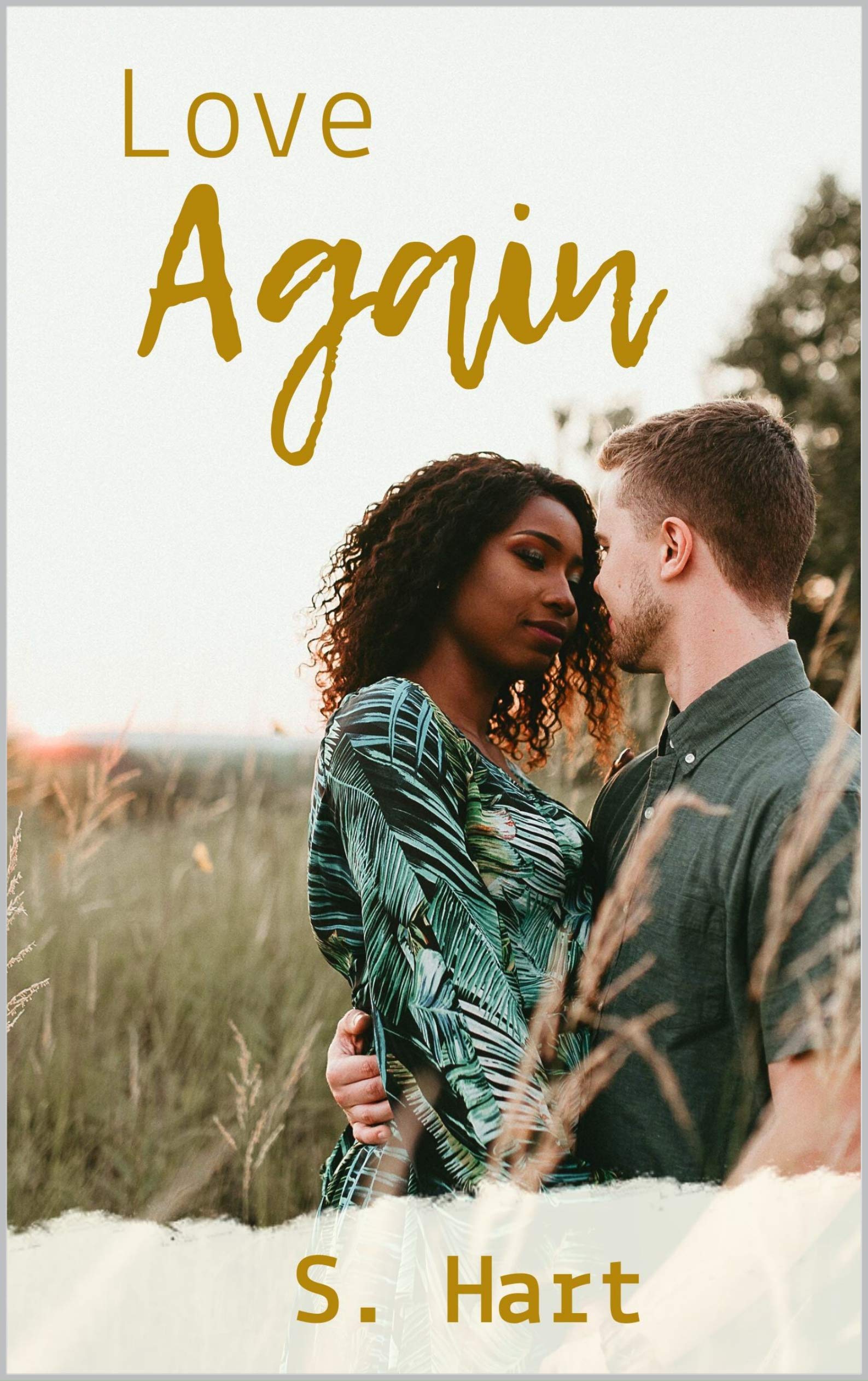 Love Again: A Second Chance At Love Story (BWWM) by Serene Hart | Goodreads
