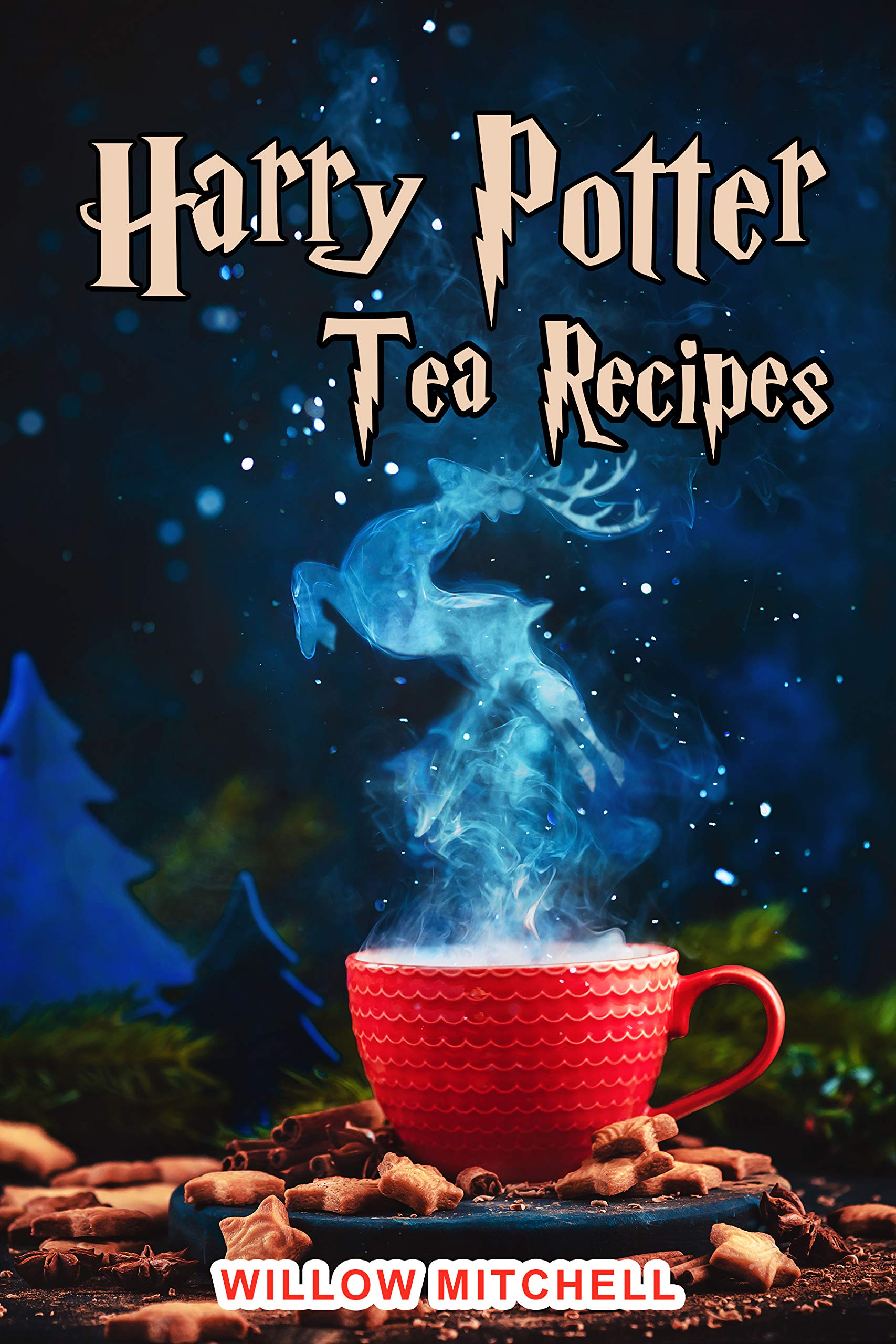 Harry Potter Tea Recipes: The Magical Guide to Tessomancy: Tips and ...