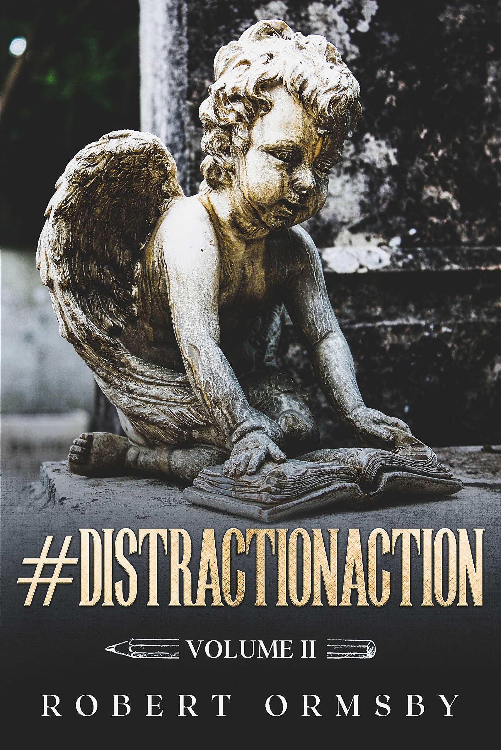 #DistractionAction: Volume Two by Robert Ormsby | Goodreads