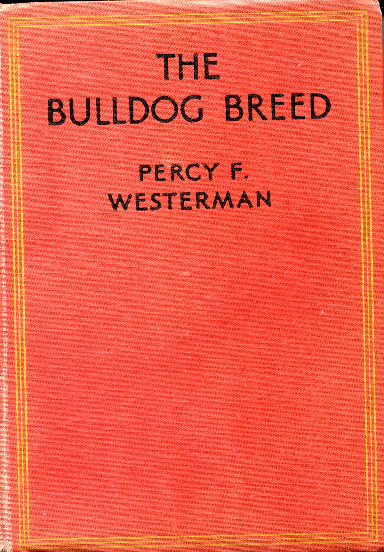 The Bulldog Breed by Percy F. Westerman | Goodreads
