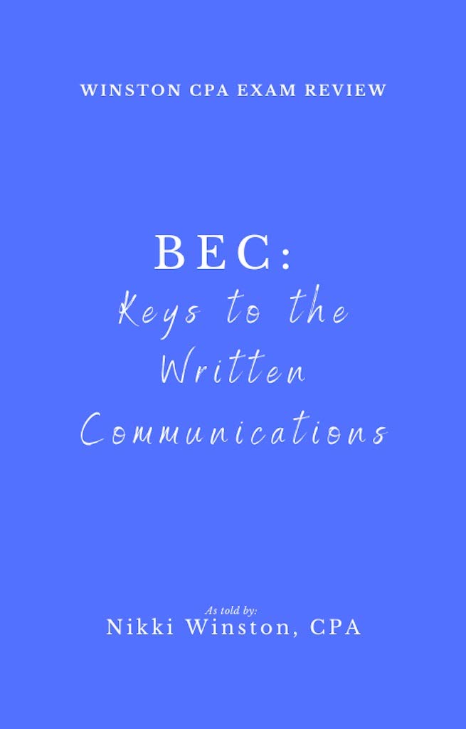CPA Exam: Keys to the Written Communications: Perfect the content ...