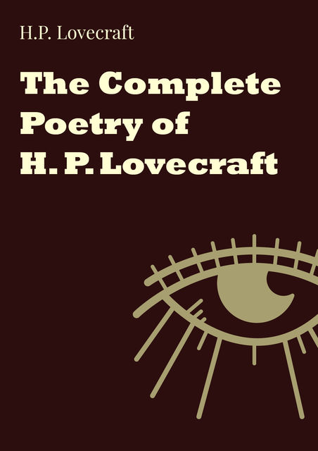 The Complete Poetry of H. P. Lovecraft by H.P. Lovecraft | Goodreads