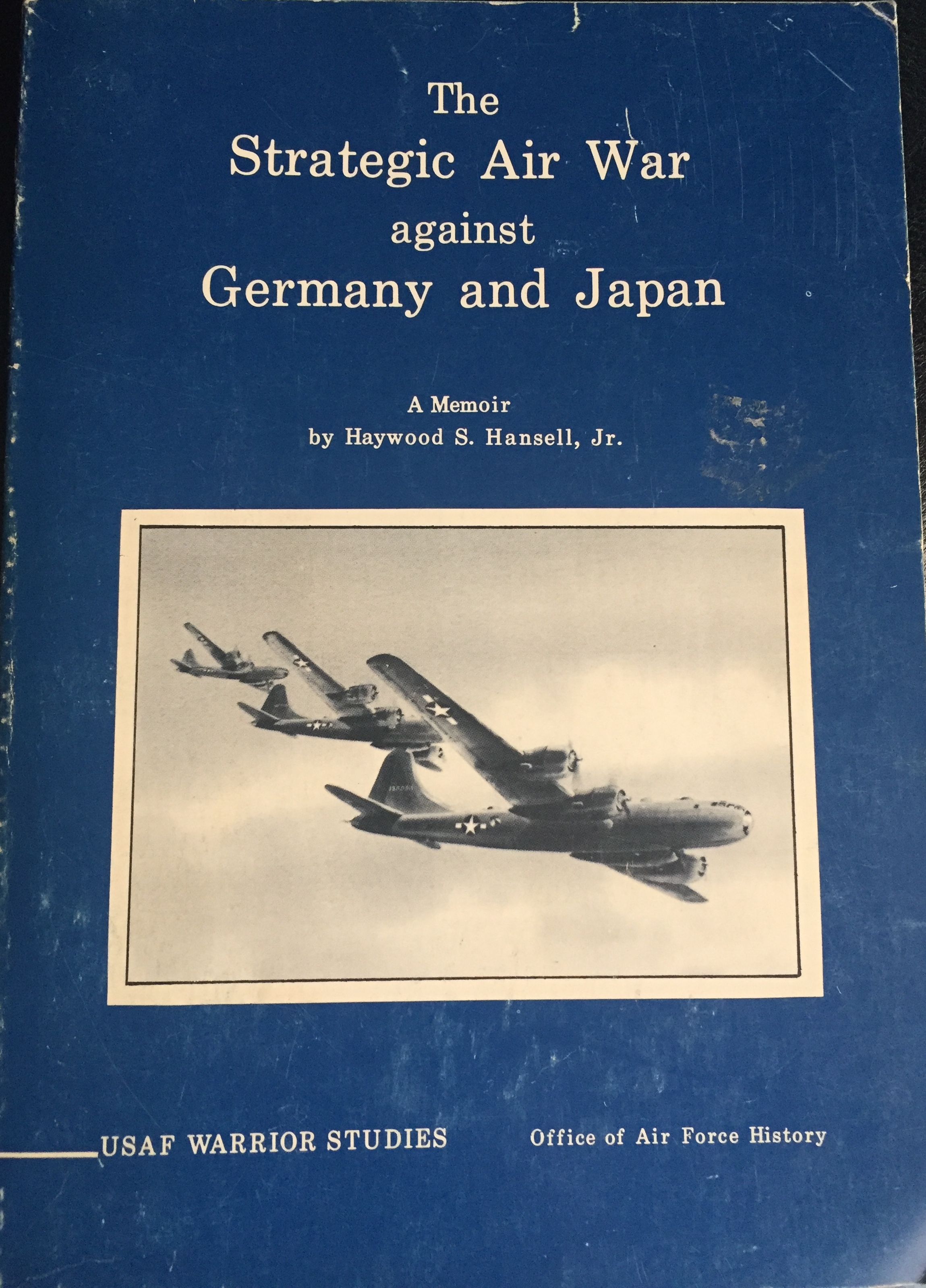 The Strategic Air War Against Germany & Japan by Haywood S. Hansell ...