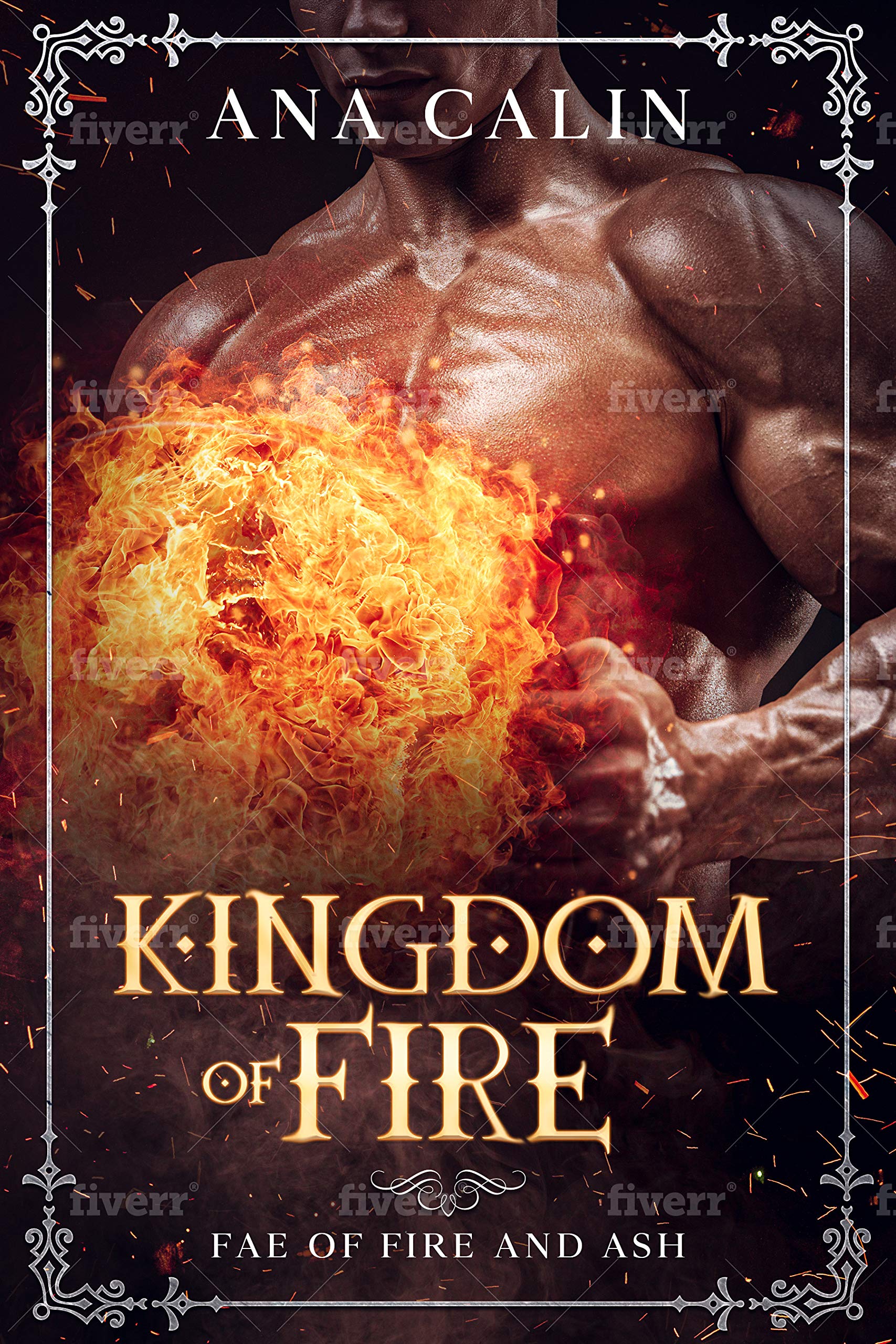 Kingdom of Fire (Fae of Fire and Ash #2) by Ana Calin | Goodreads