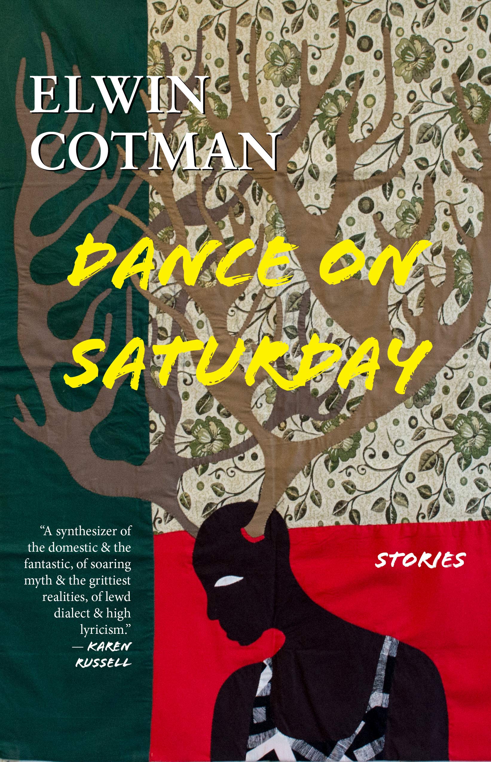 Dance on Saturday: Stories by Elwin Cotman | Goodreads