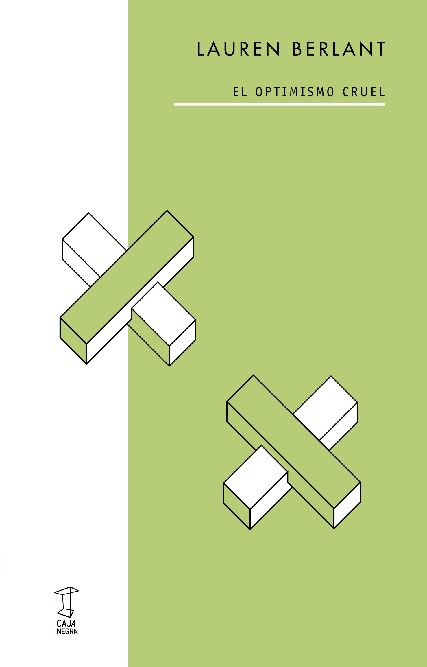 El optimismo cruel by Lauren Berlant | Goodreads