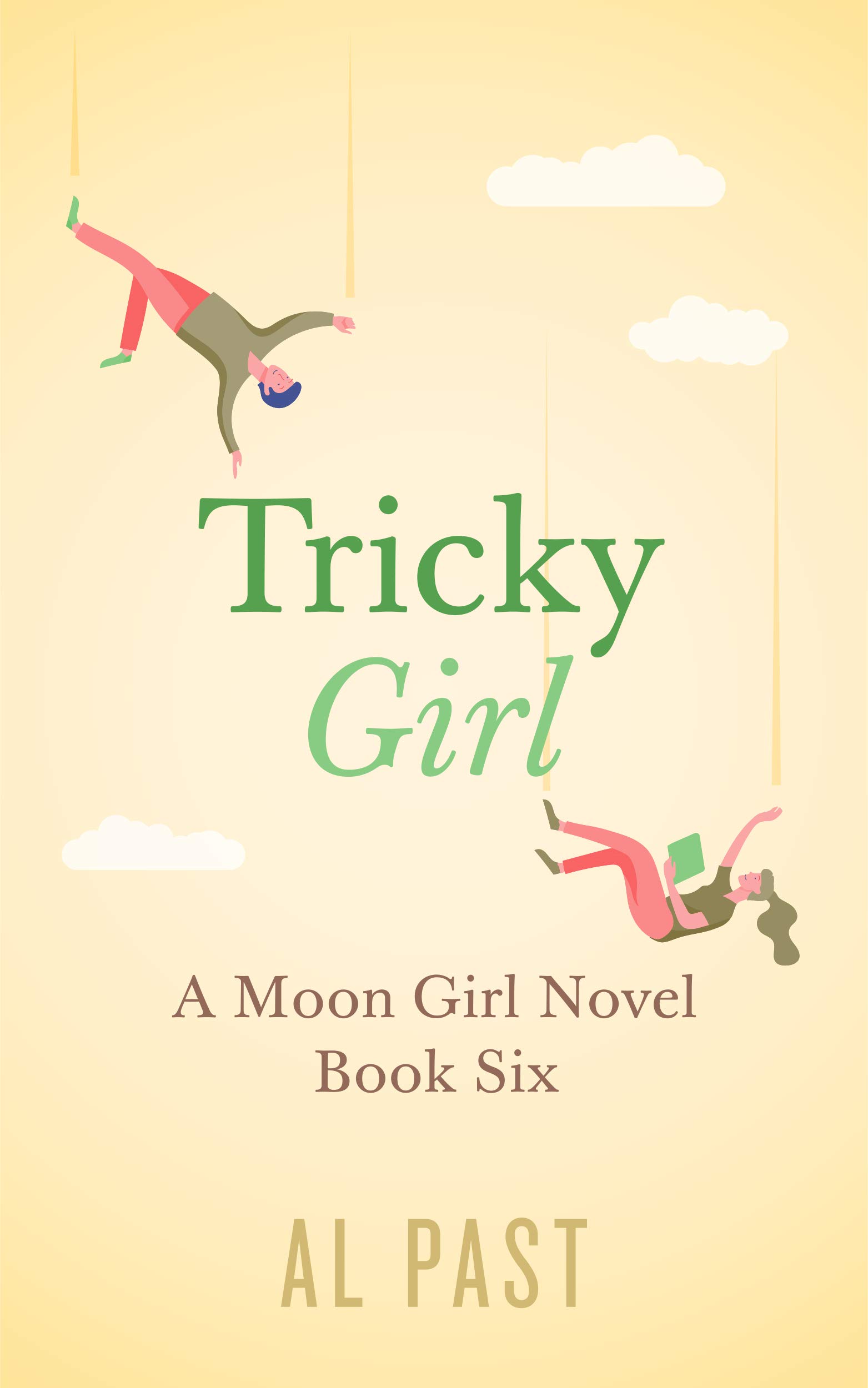 Tricky Girl (Moon Girl Book 6) by Al Past | Goodreads