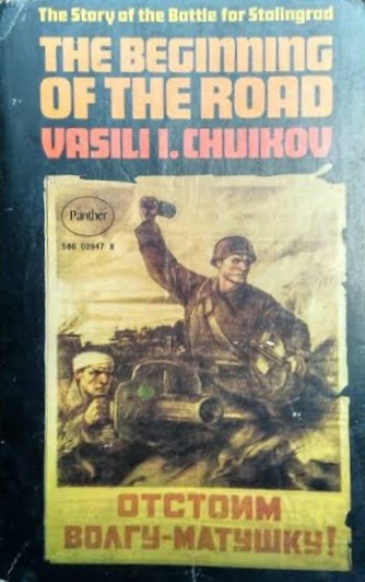 Beginning of the Road by Vasily Chuikov | Goodreads