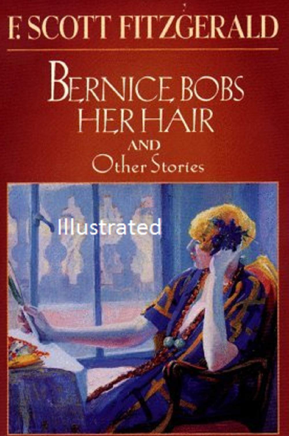 Bernice Bobs Her Hair and Other Stories by F. Scott Fitzgerald | Goodreads