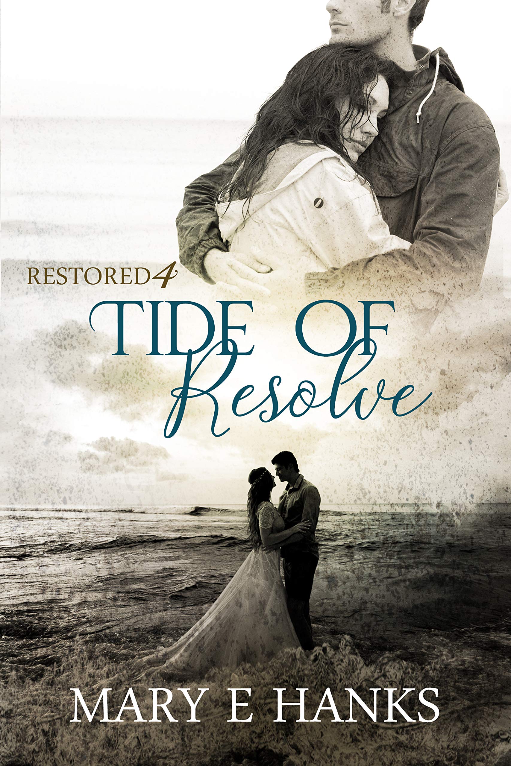 Tide of Resolve (Restored #4) by Mary E. Hanks | Goodreads