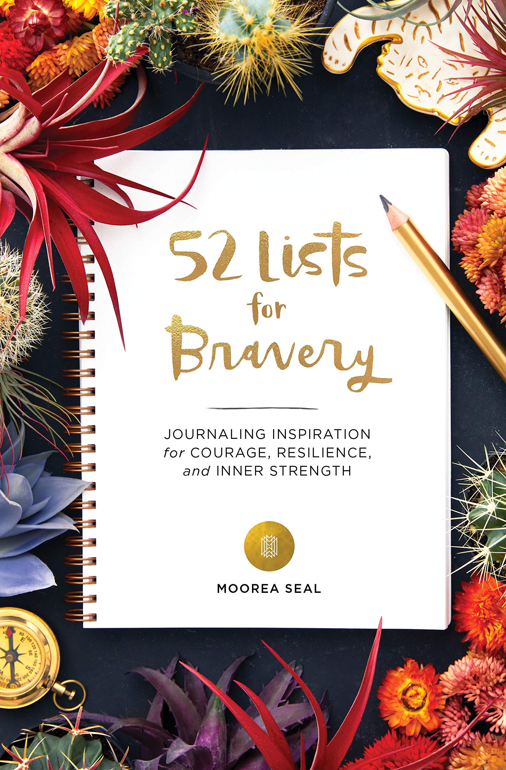 52 Lists for Bravery: Journaling Inspiration for Courage, Resilience ...