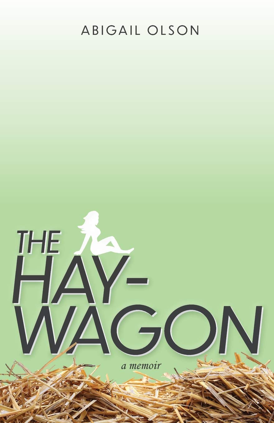 The Hay-Wagon by Abigail Olson | Goodreads