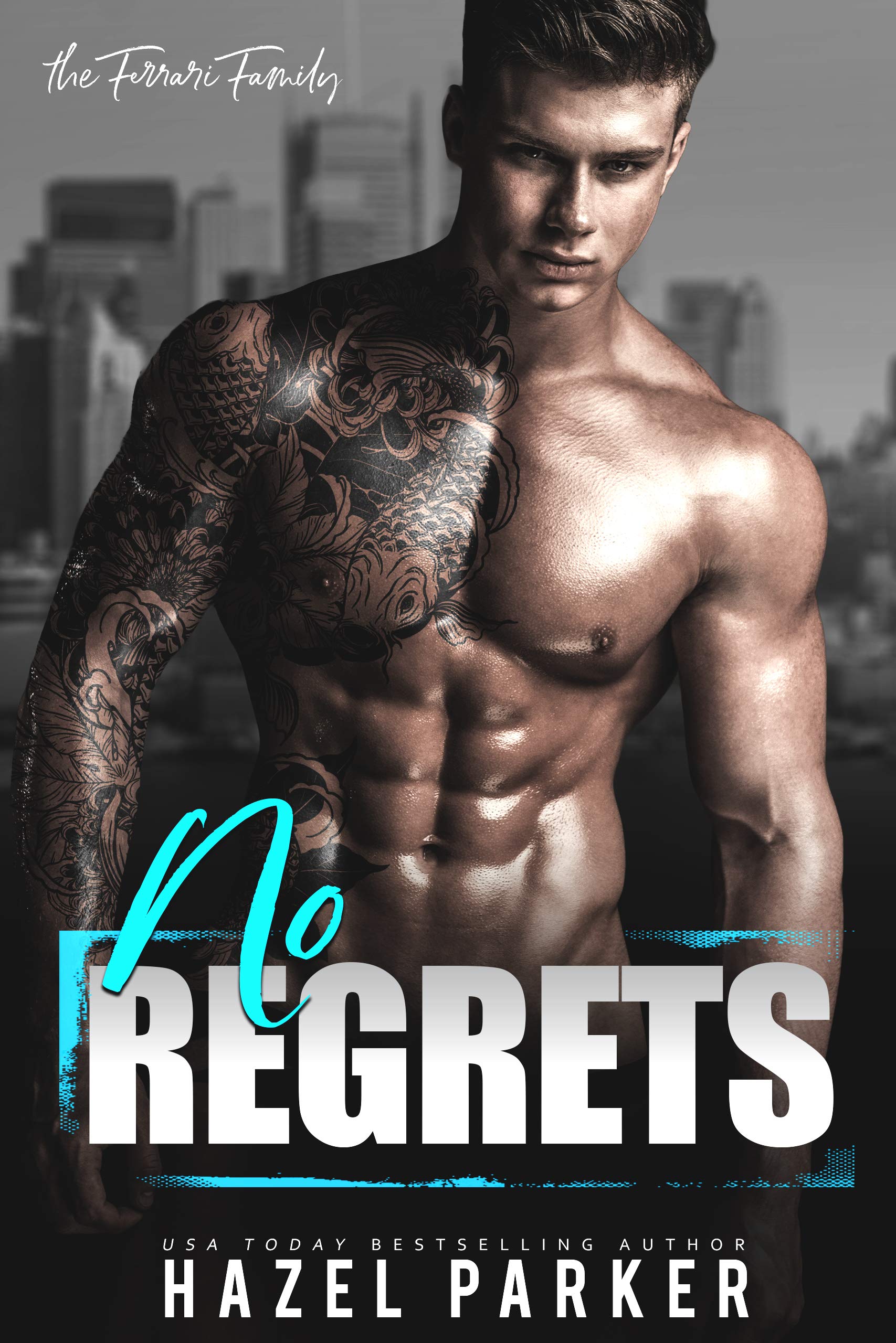 No Regrets (The Ferrari Family Book 2) by Hazel Parker | Goodreads