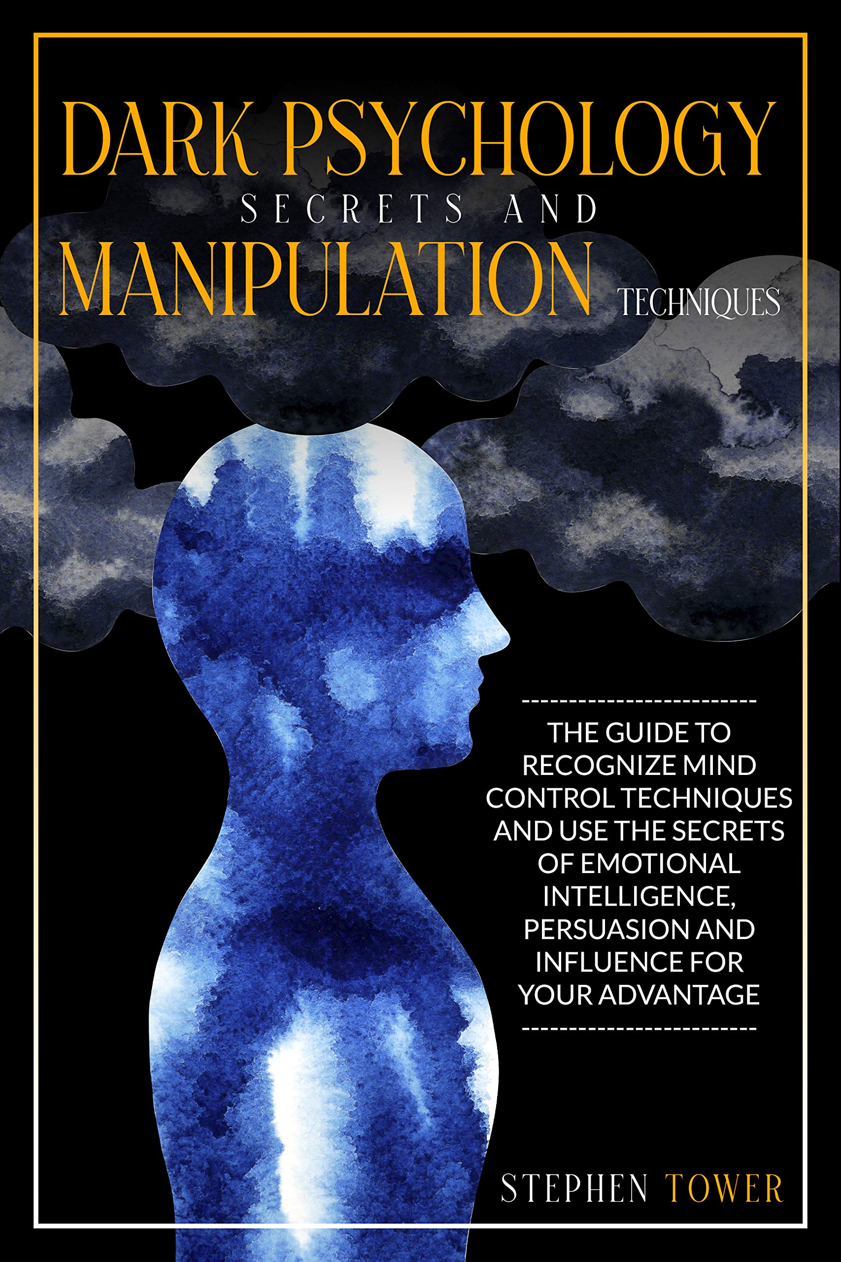 Dark Psychology Secrets and Manipulation Techniques: The Guide to ...