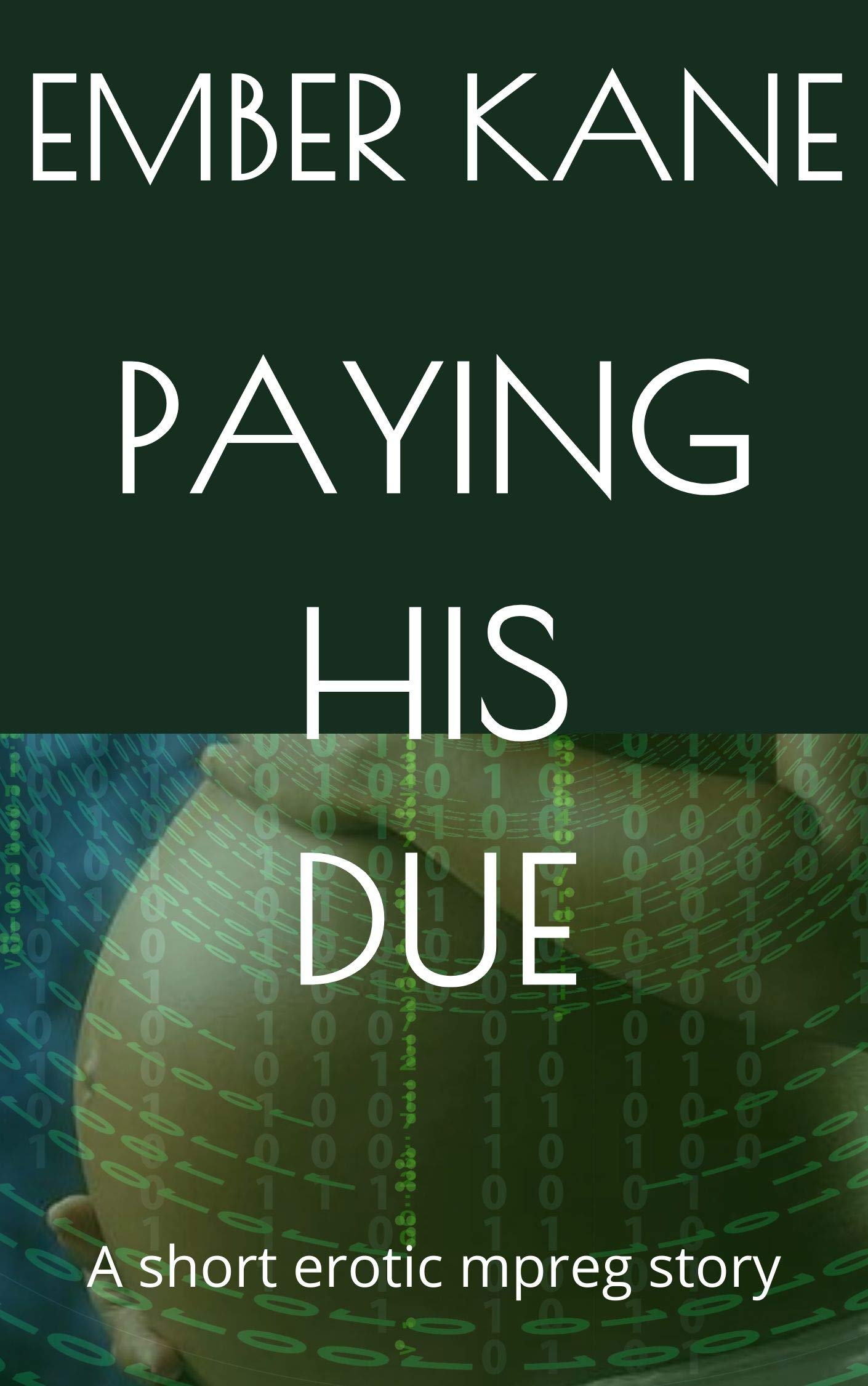 Paying His Due: A short erotic mpreg story by Ember Kane | Goodreads