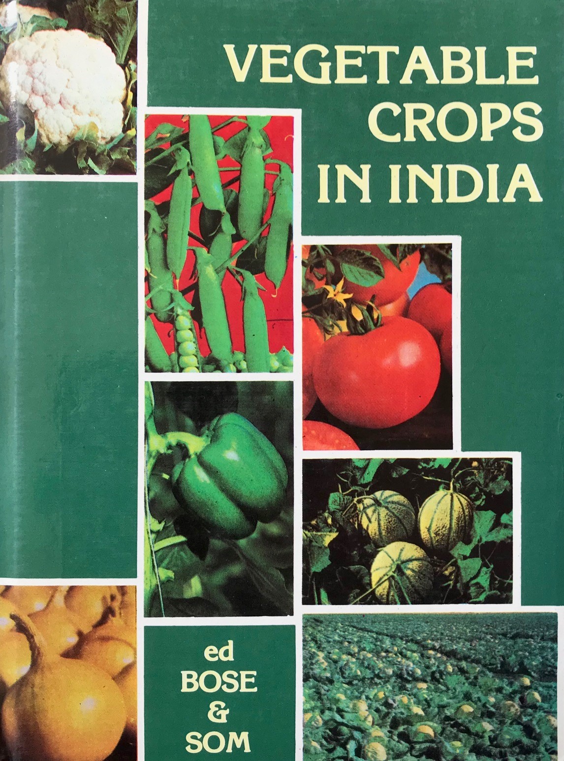 Vegetable Crops in India by T.K. Bose | Goodreads