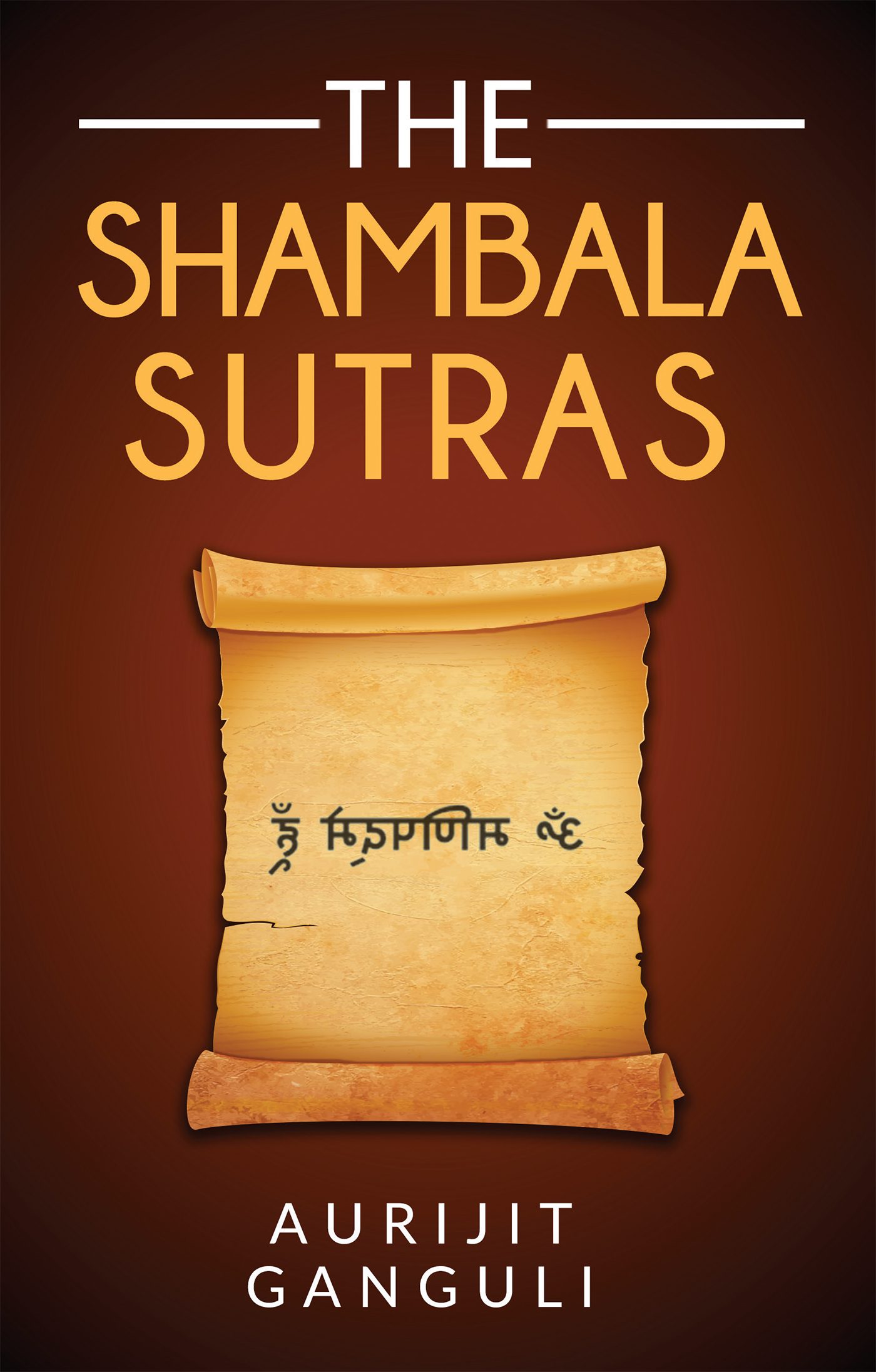 The Shambala Sutras by Aurijit Ganguli | Goodreads