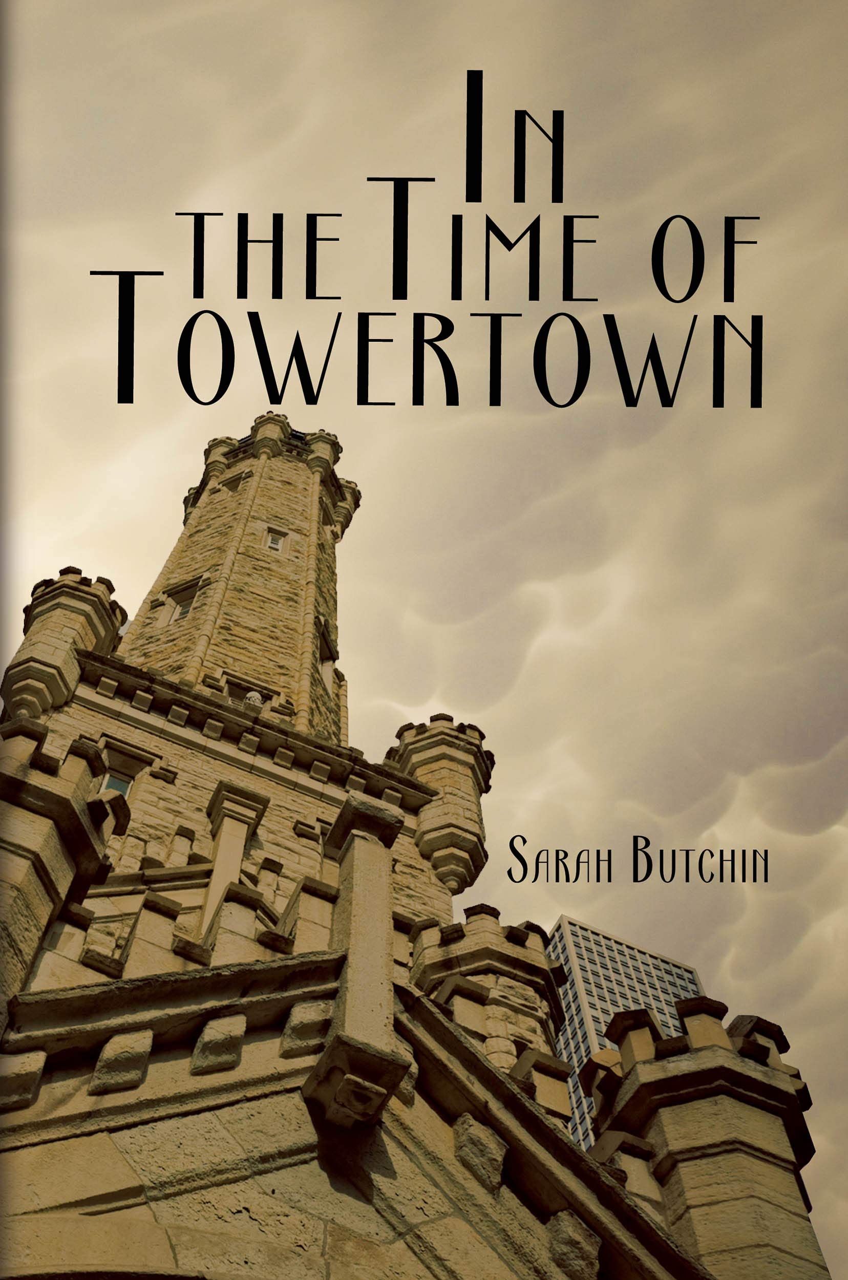In the Time of Towertown by Sarah Butchin | Goodreads