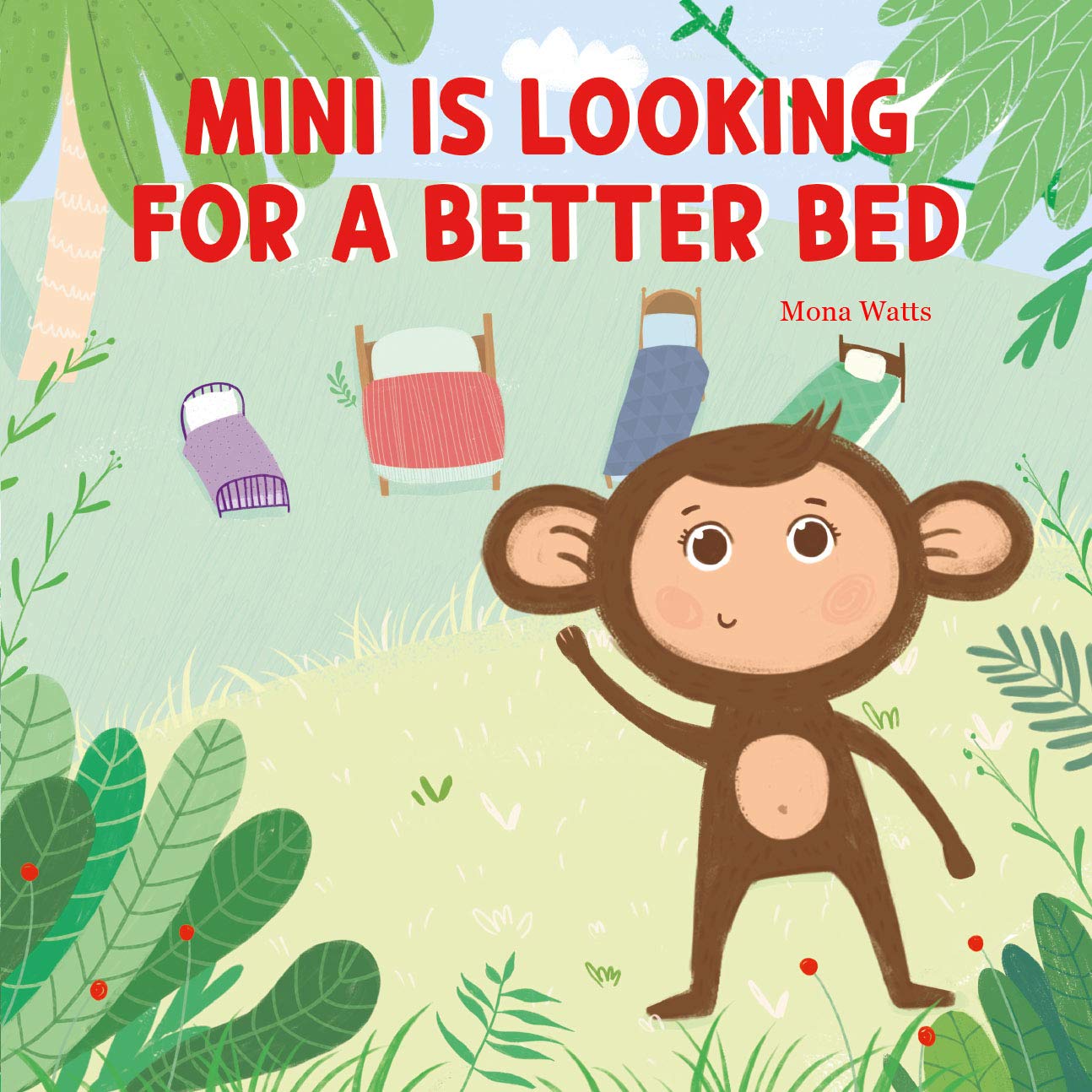 Mini is looking for a better bed: A funny bedtime story for little boys ...