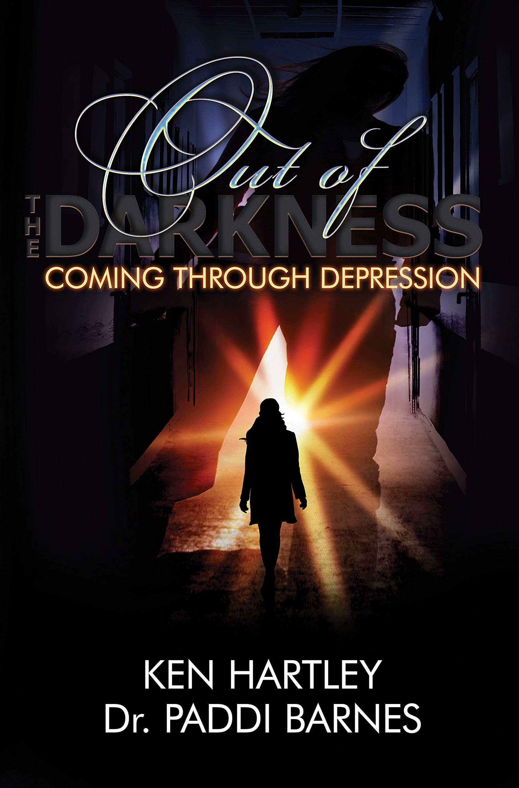 OUT OF THE DARKNESS: Coming Through Depression by Ken Hartley | Goodreads