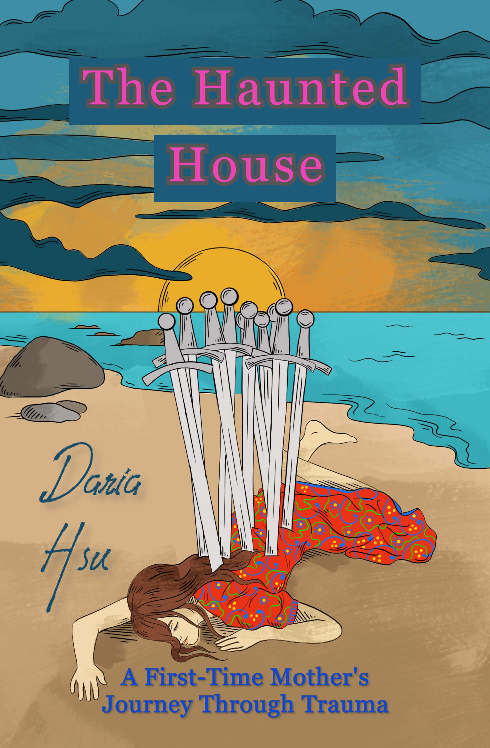 The Haunted House: A First-Time Mother's Journey Through Trauma by ...