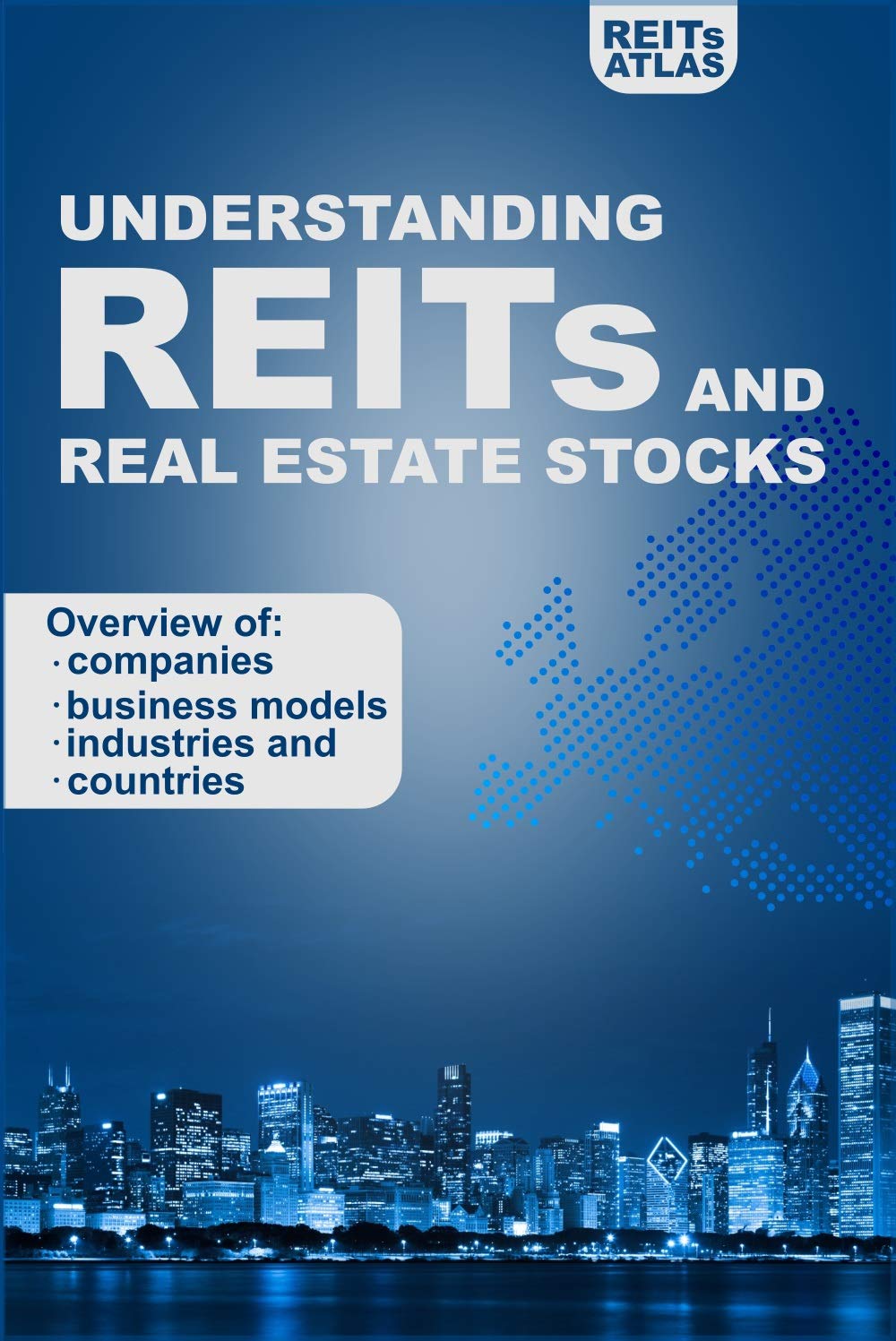 Understanding REITs and Real Estate Stocks: Overview of companies ...