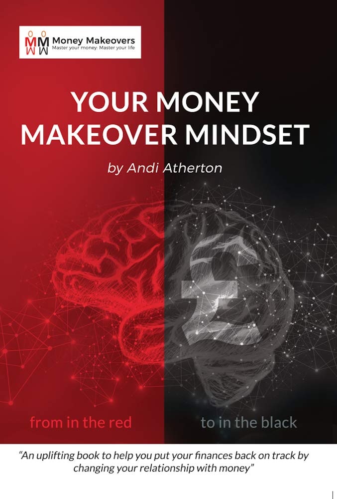 Your Money Makeover Mindset by Andi Atherton | Goodreads