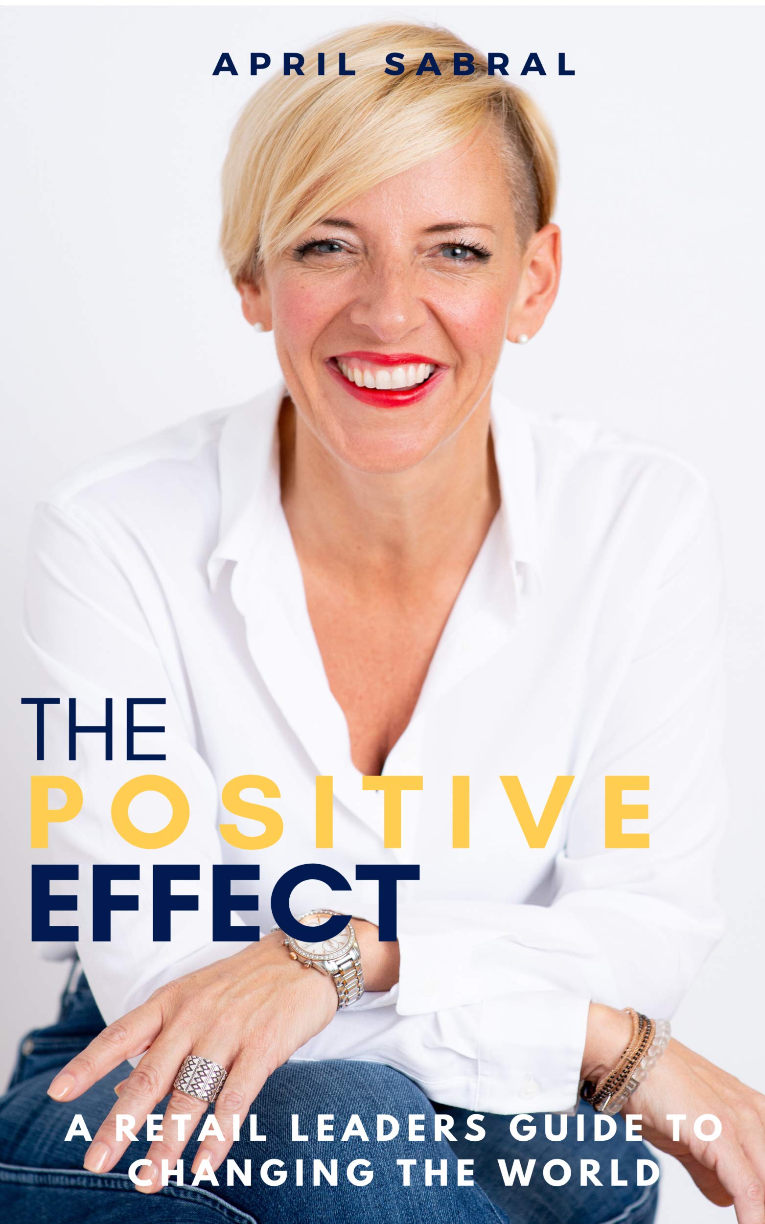 The Positive Effect by April Sabral | Goodreads