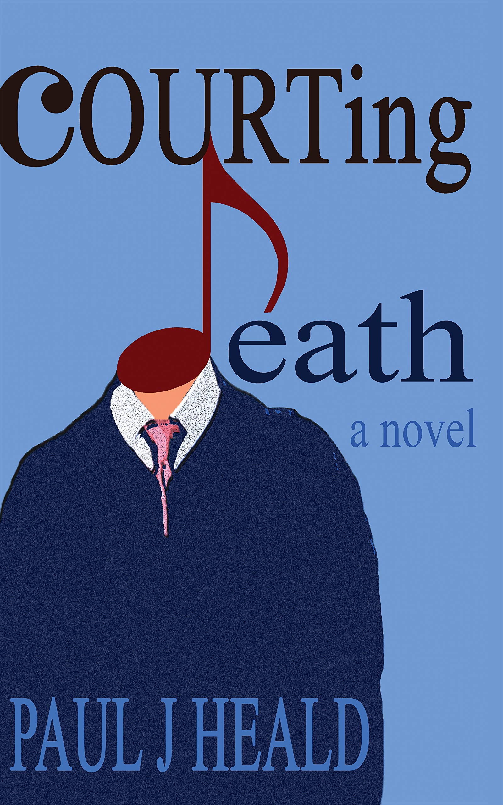 Courting Death: A Novel (Clarkeston Origins Book 1) by Paul Heald | Goodreads