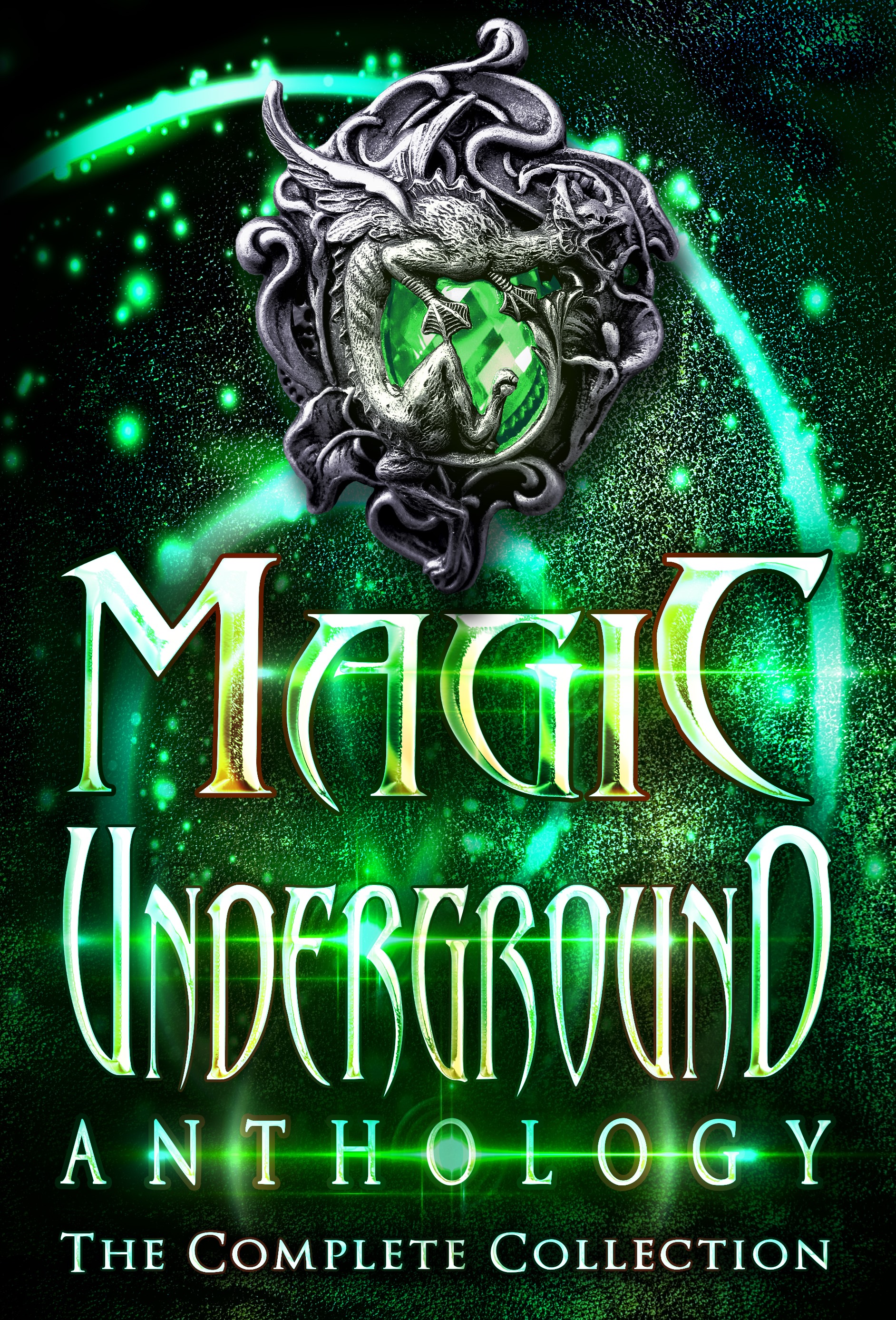 Magic Underground Anthology by Melinda Kucsera | Goodreads