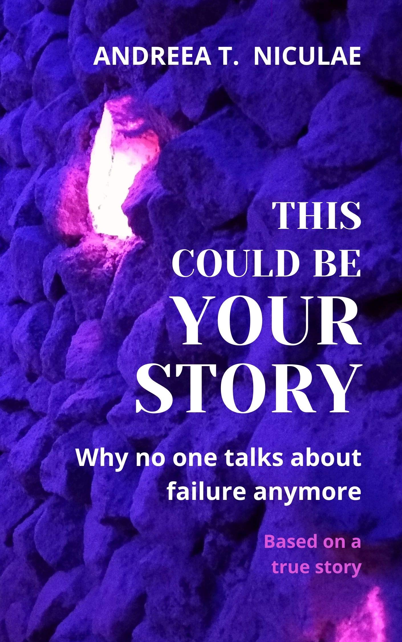 This could be your story: Why no one talks about failure anymore by ...
