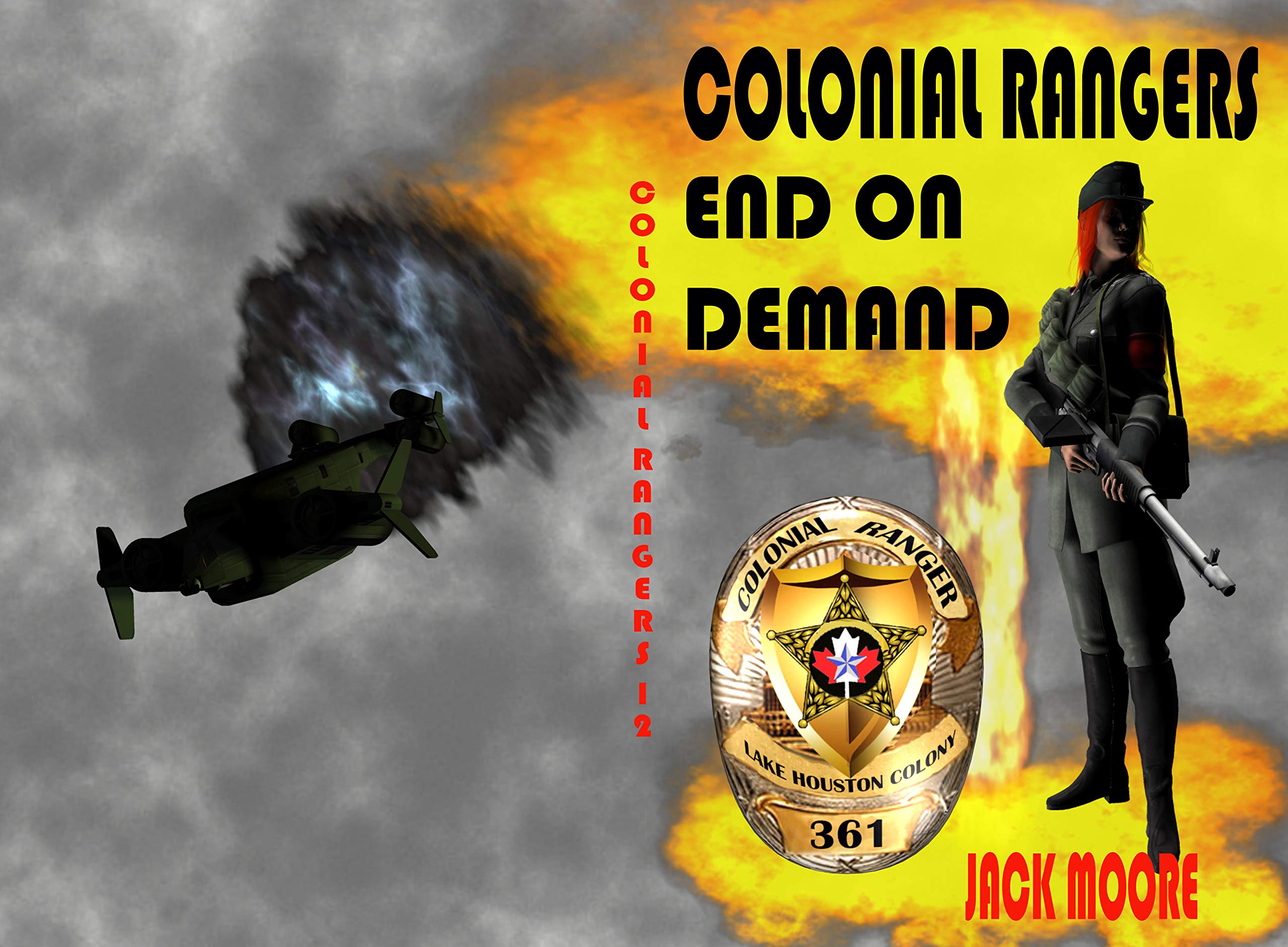 COLONIAL RANGERS: END ON DEMAND by Jack Moore | Goodreads