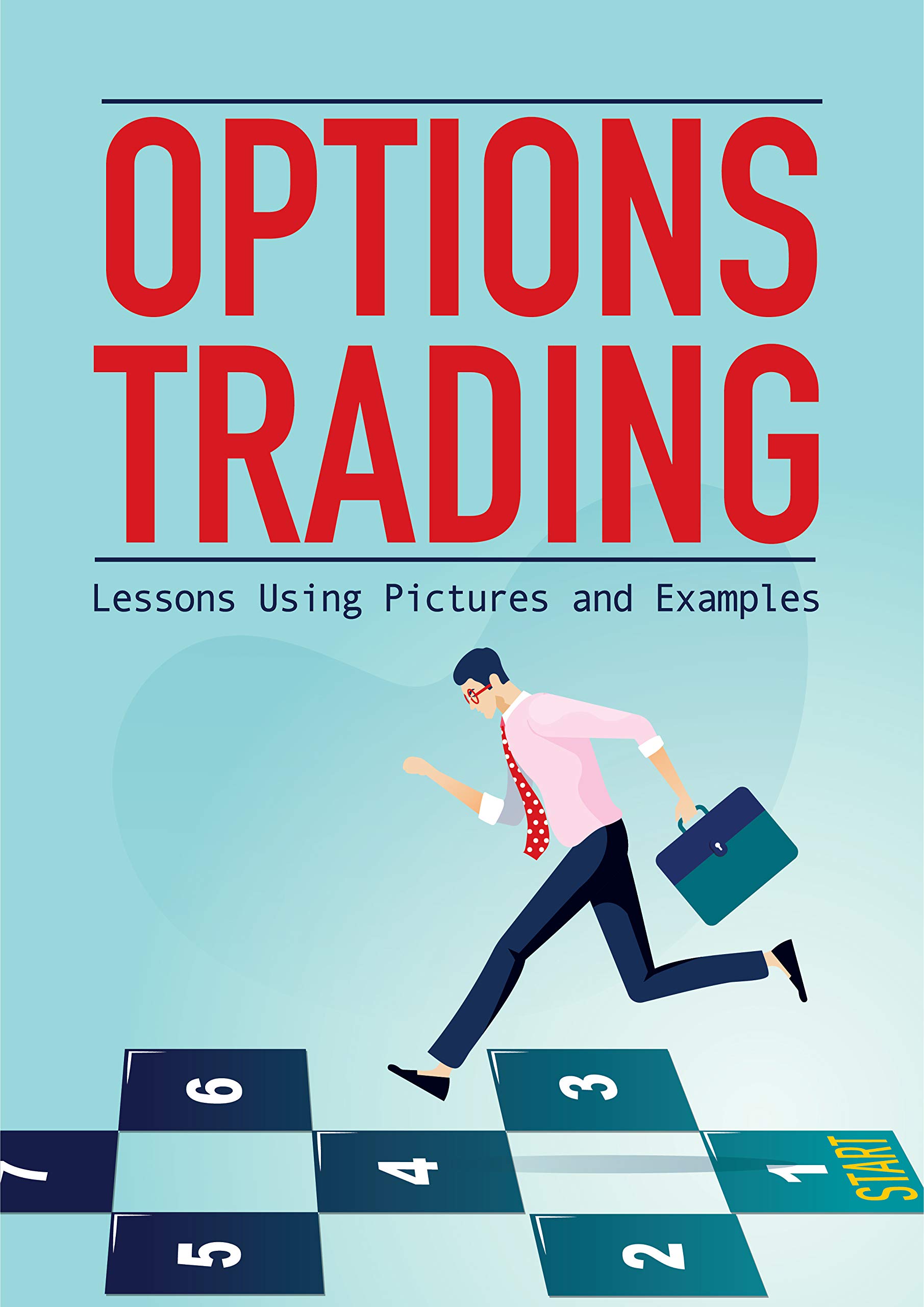 Option Trading: Lessons Using Pictures and Examples by Mehdi Ghayoumi ...