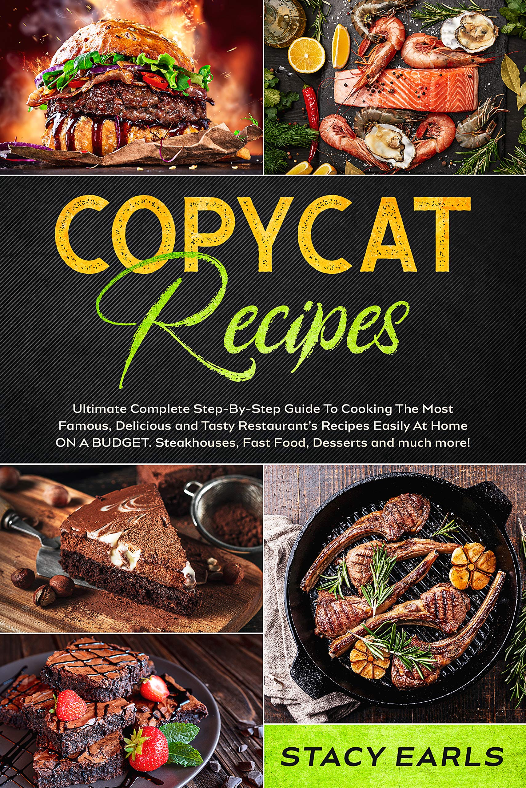 Copycat Recipes: Ultimate Complete Step-By-Step Guide To Cooking The ...