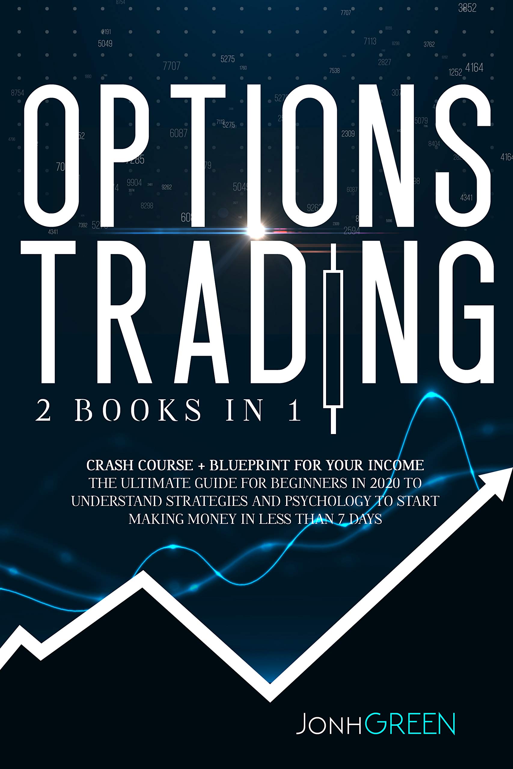 OPTIONS TRADING: 2 in 1 Crash course + blueprint for your income The ...