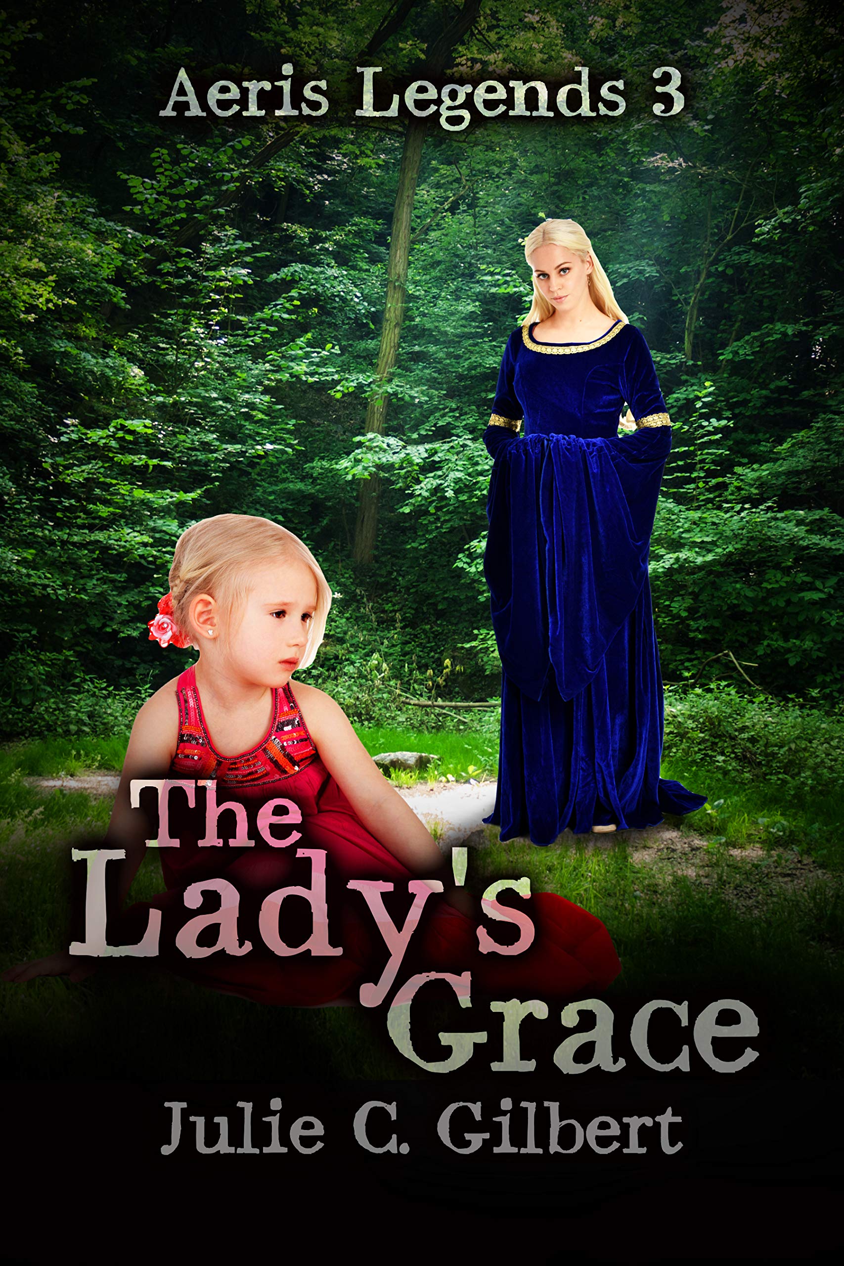Aeris Legends Book 3: The Lady's Grace: Third Novel a Young Adult ...