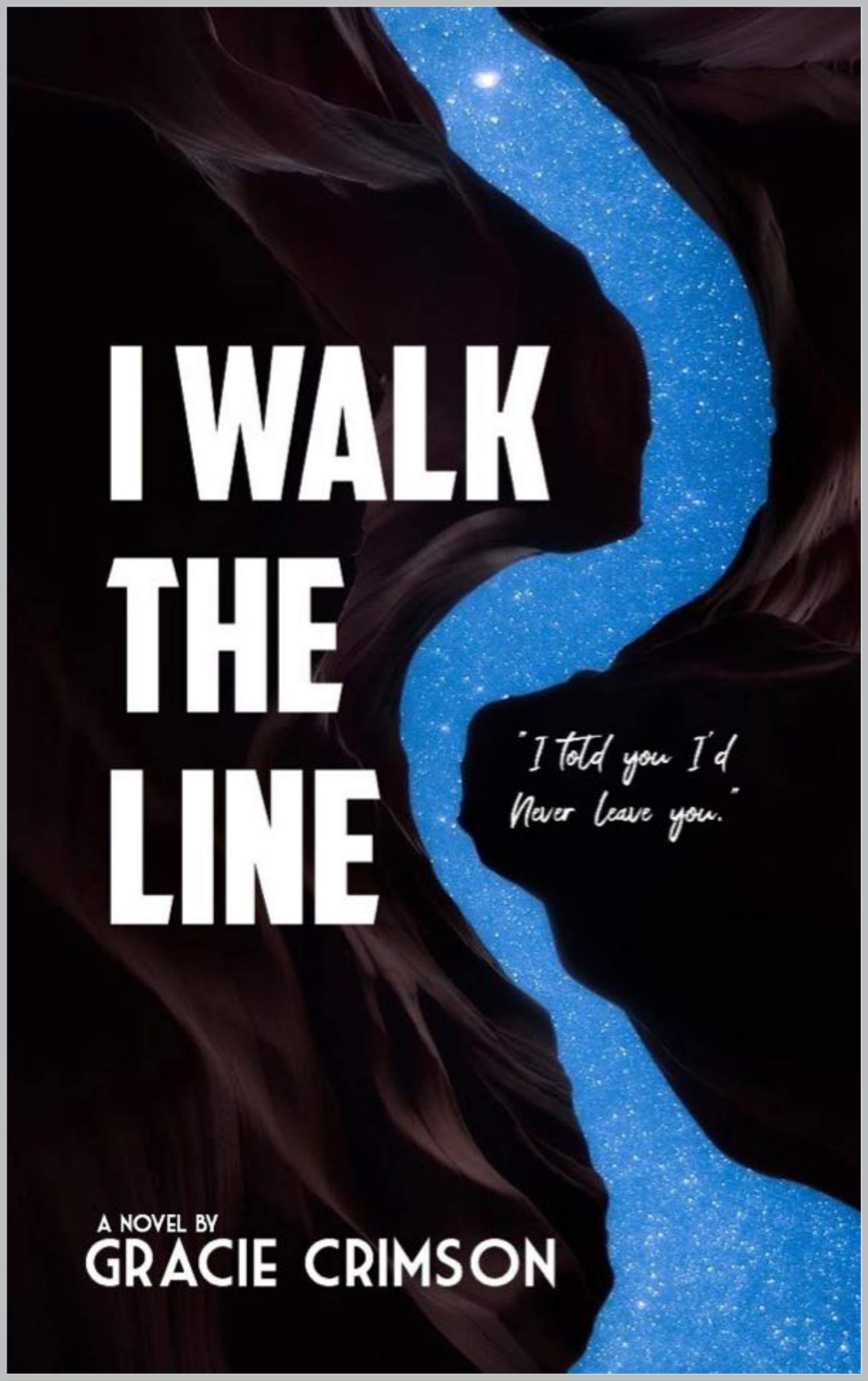 I Walk the Line by Gracie Crimson | Goodreads