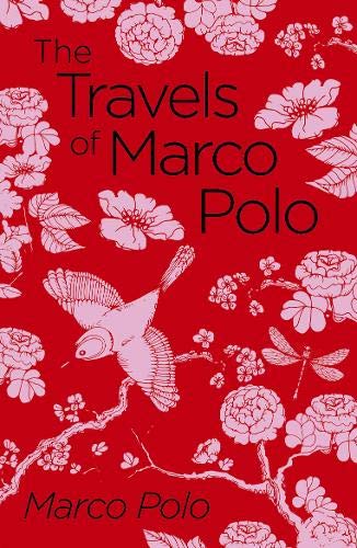 The Travels Of Marco Polo by Marco Polo | Goodreads