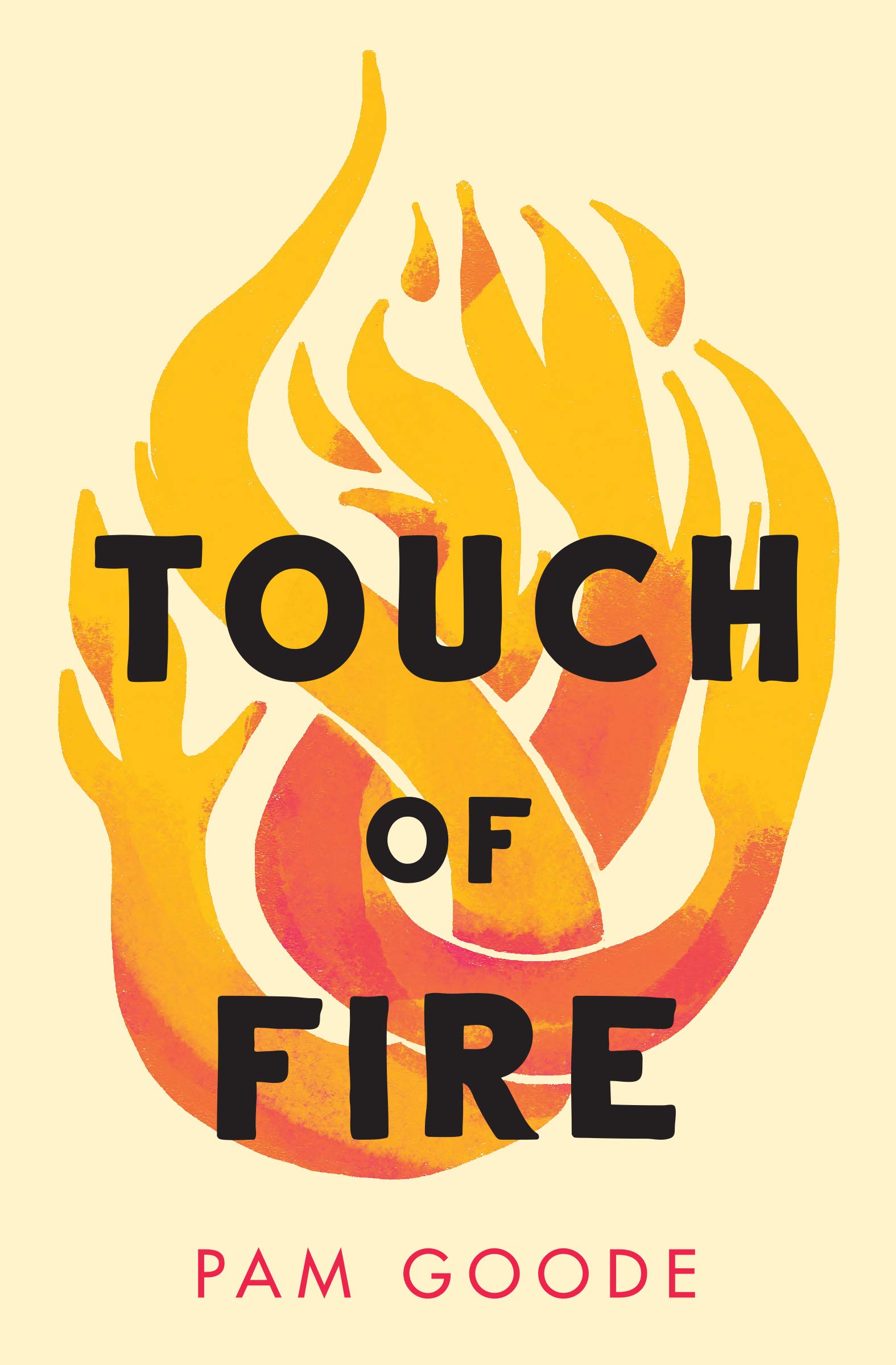 Touch of Fire by Pam Goode | Goodreads