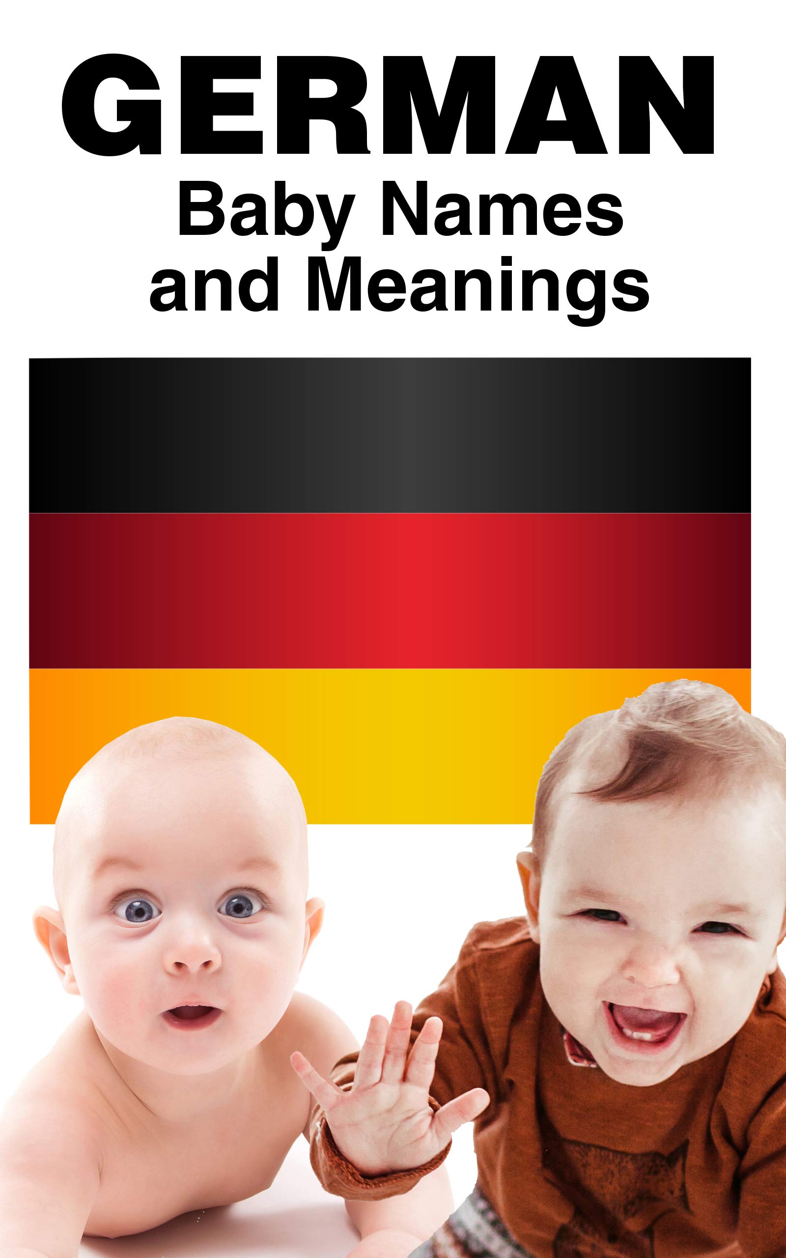German Baby Names and Meanings: German Baby Boy Names and Baby Girl ...