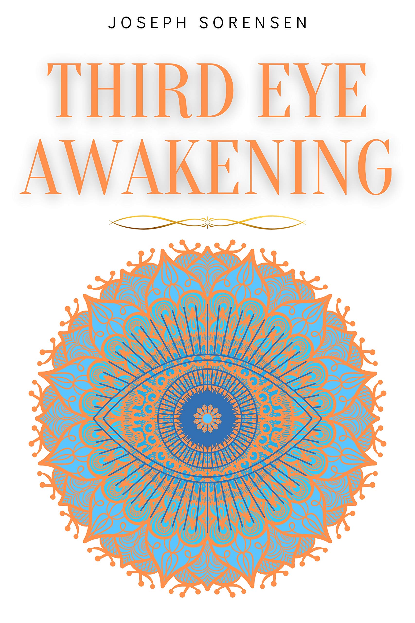 Third Eye Awakening: A Guided Meditation manual to Expand Mind Power ...