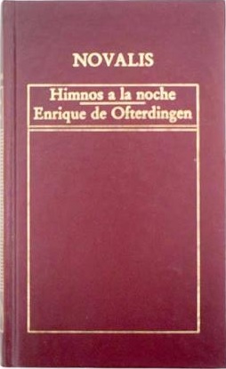 Himnos a La Noche. Enrique de Ofterdingen. by Novalis | Goodreads