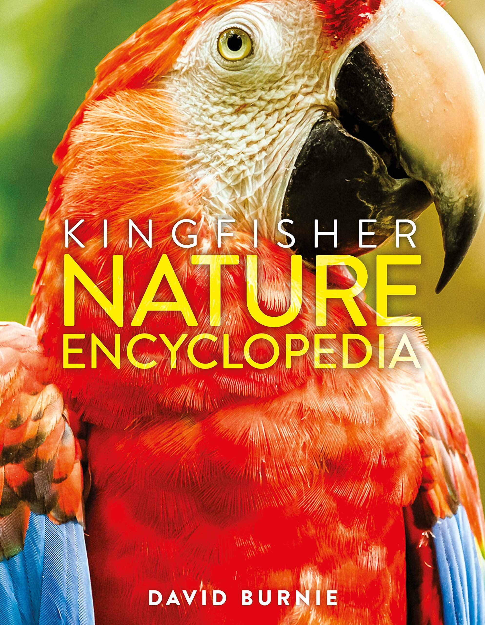 The Kingfisher Nature Encyclopedia by David Burnie | Goodreads